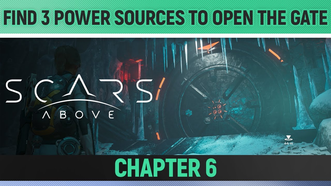 Scars Above - Find 3 more Power Sources to open the Gate - Chapter 6 Lake - Reach the upload ...