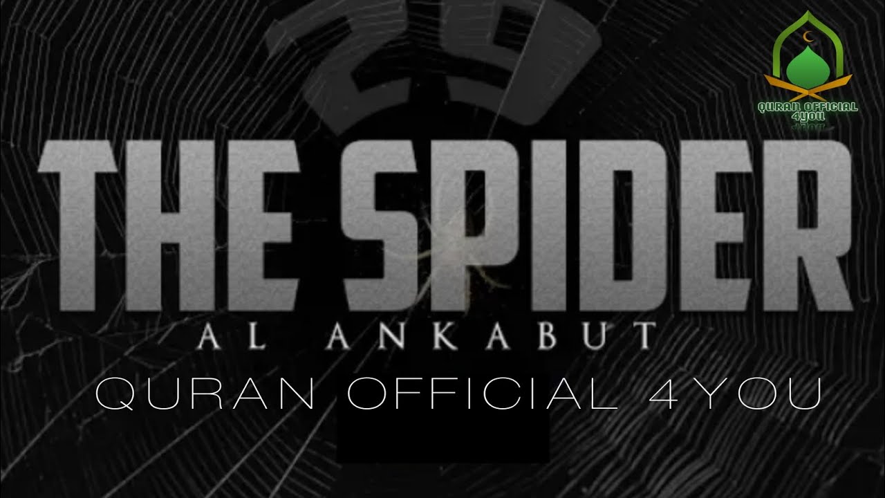 Surah AL-ANKABUT(THE SPIDER)Best Voice In The World Chapter 29 english ...