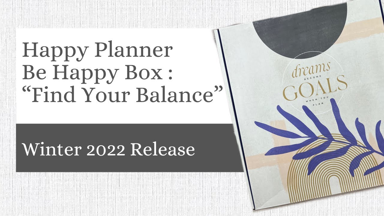 Be Happy Box: “Find Your Balance” | Winter 2022 Release | The Happy Planner - YouTube