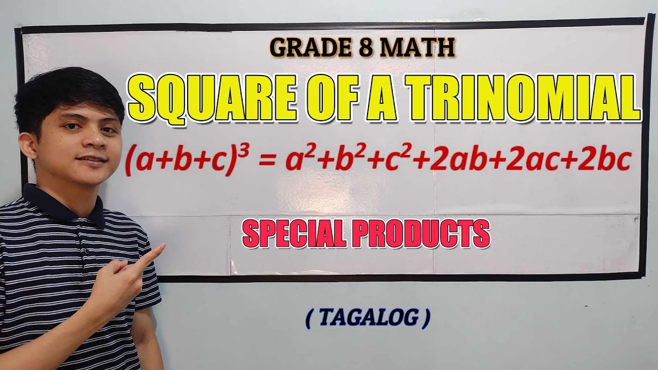 Special Products in TAGALOG -Square of a Trinomial - YouTube