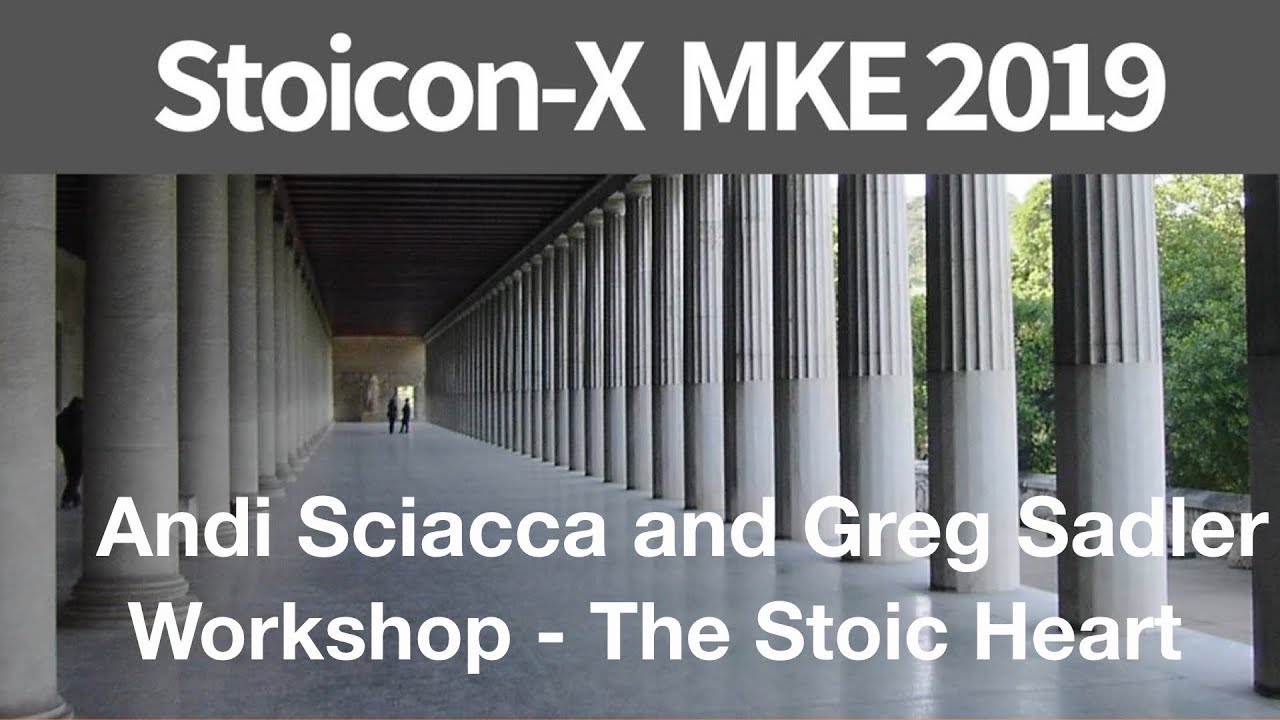 Stoicon-X Milwaukee 2019 | Andi Sciacca and Greg Sadler | Workshop ...