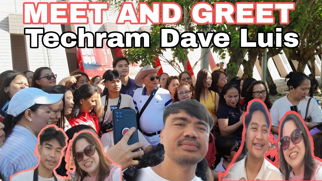 Meet and Greet Techram Dave Luis Steve Inda Luz Tatang Mio Welcome here ...