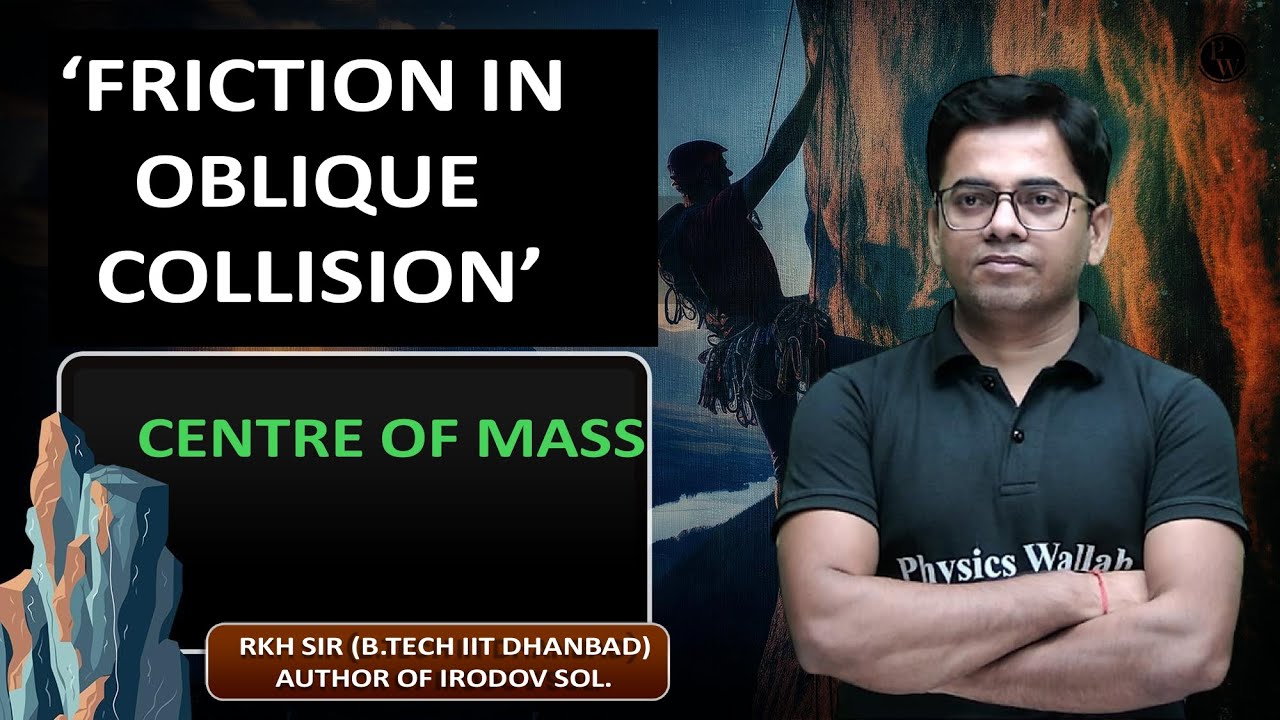 FRICTION IN OBLIQUE COLLISION: From Basic to Advanced || JEE Advanced 2026 📘 - YouTube