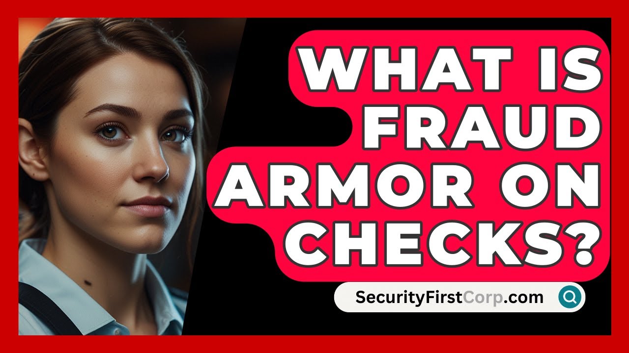 What Is Fraud Armor on Checks? - SecurityFirstCorp.com - YouTube