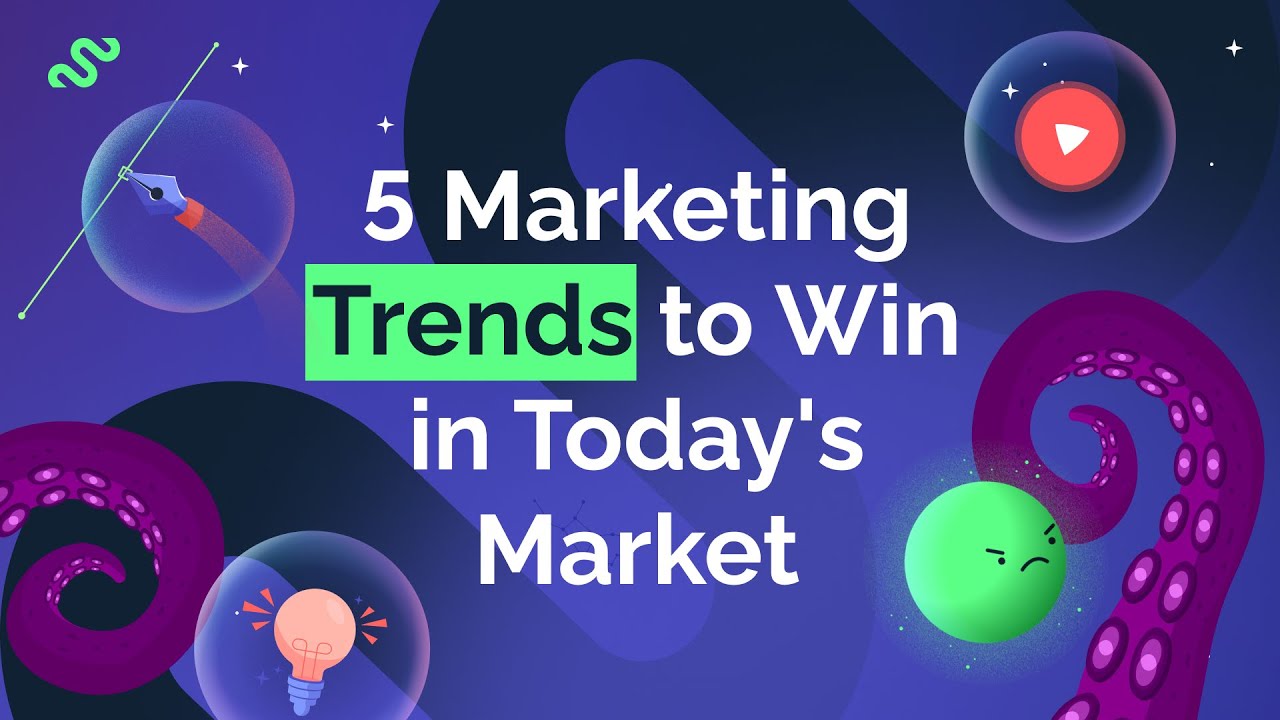 5 Marketing Trends to Win in Today's Market - YouTube