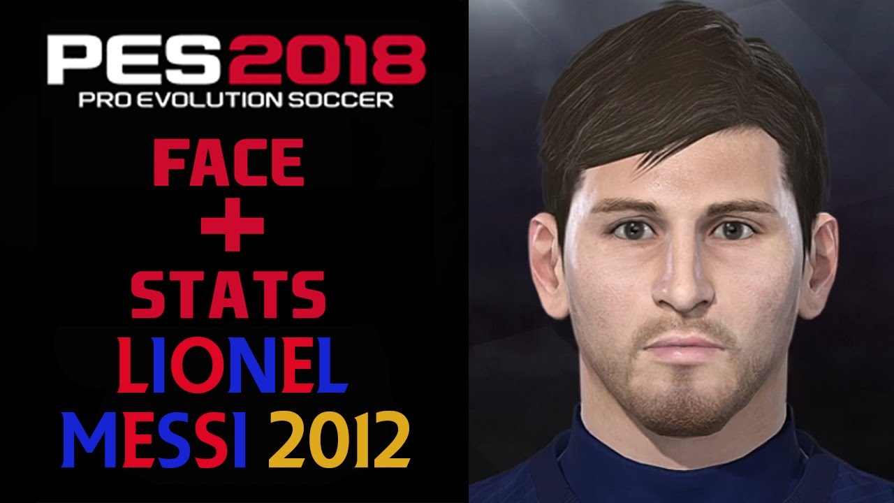 COMO CREAR A LIONEL MESSI 2012 EN PES 2018 | HOW TO CREATE | FACE Y ...