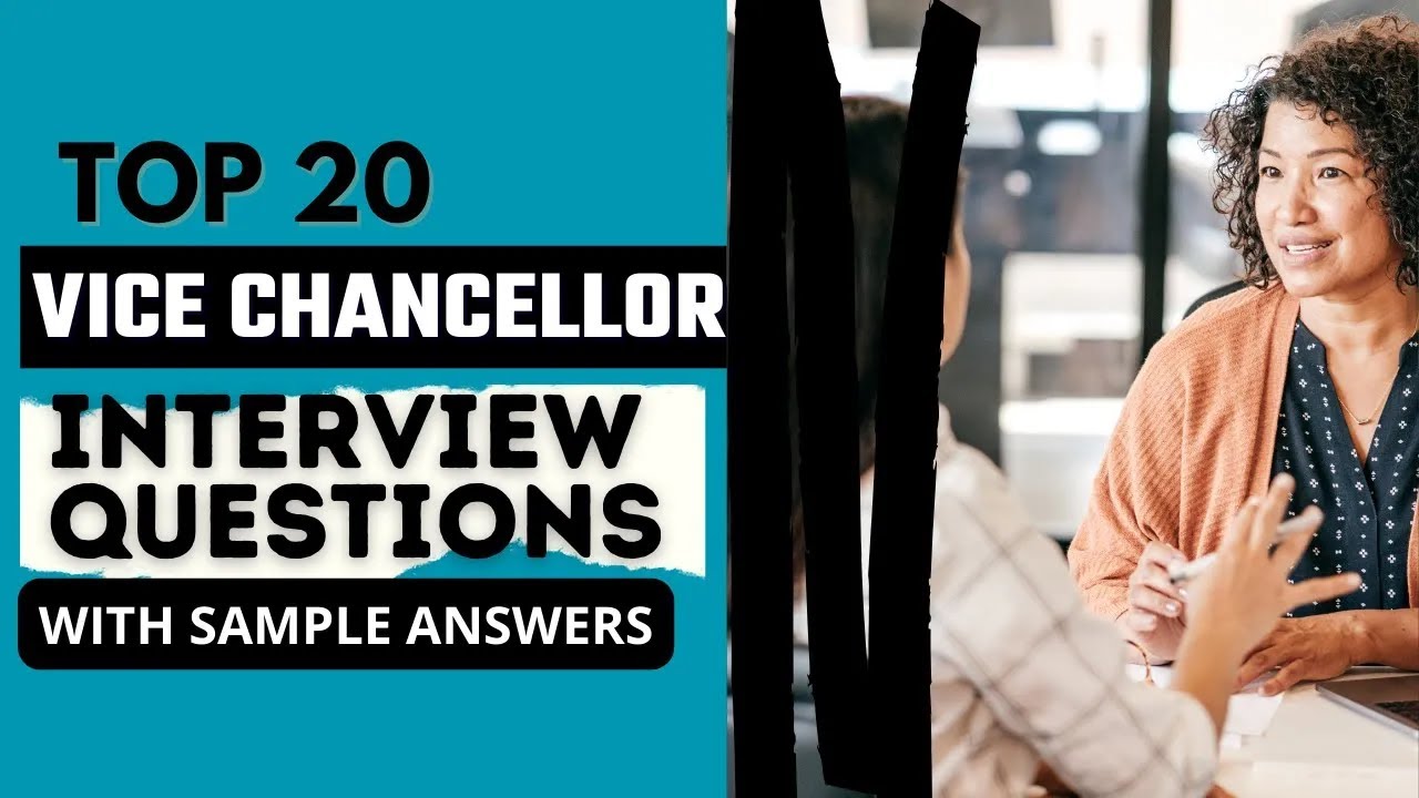 Vice Chancellor Interview Questions and Answers for 2025 - YouTube