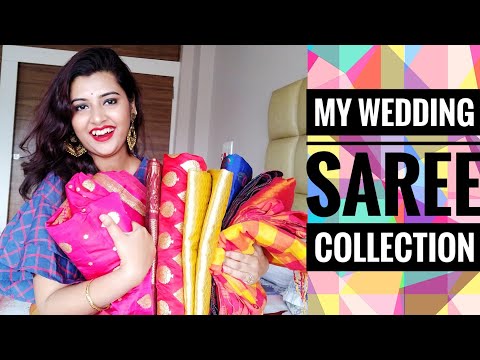 My Wedding Saree Collection || Barsha Basu