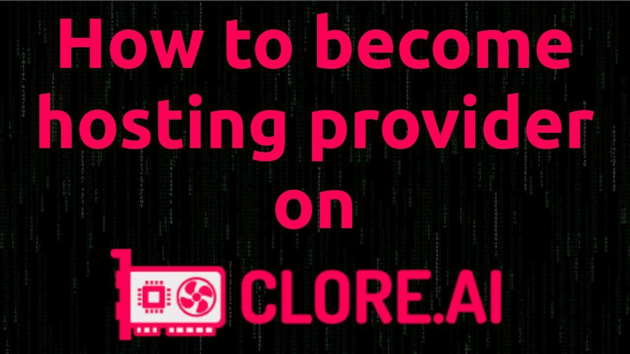 How to become hosting provider on CLORE.AI - YouTube