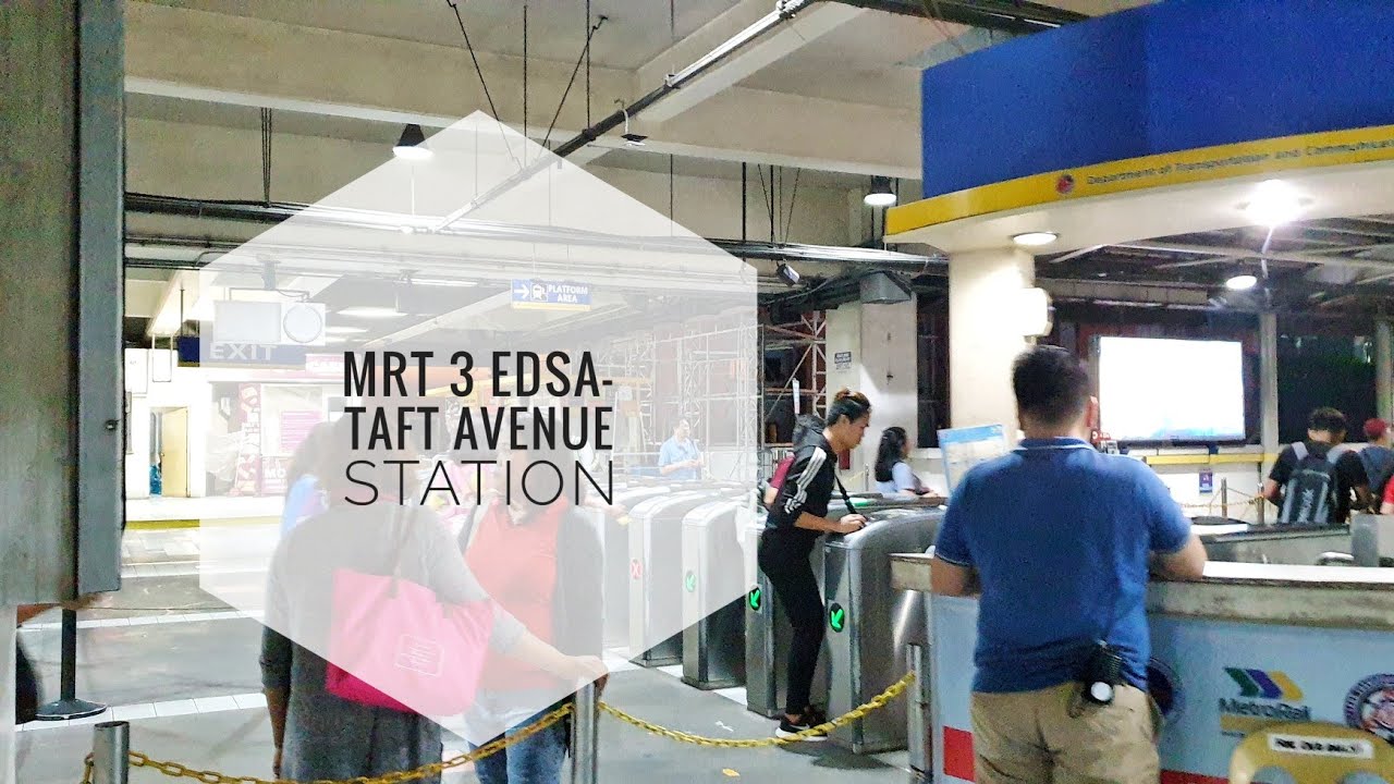 MRT 3 EDSA-Taft Station - YouTube