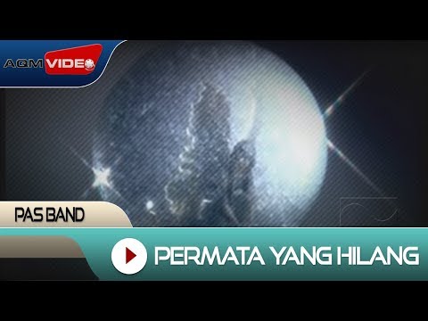 Pas Band - Permata Yang Hilang | Official Music Video