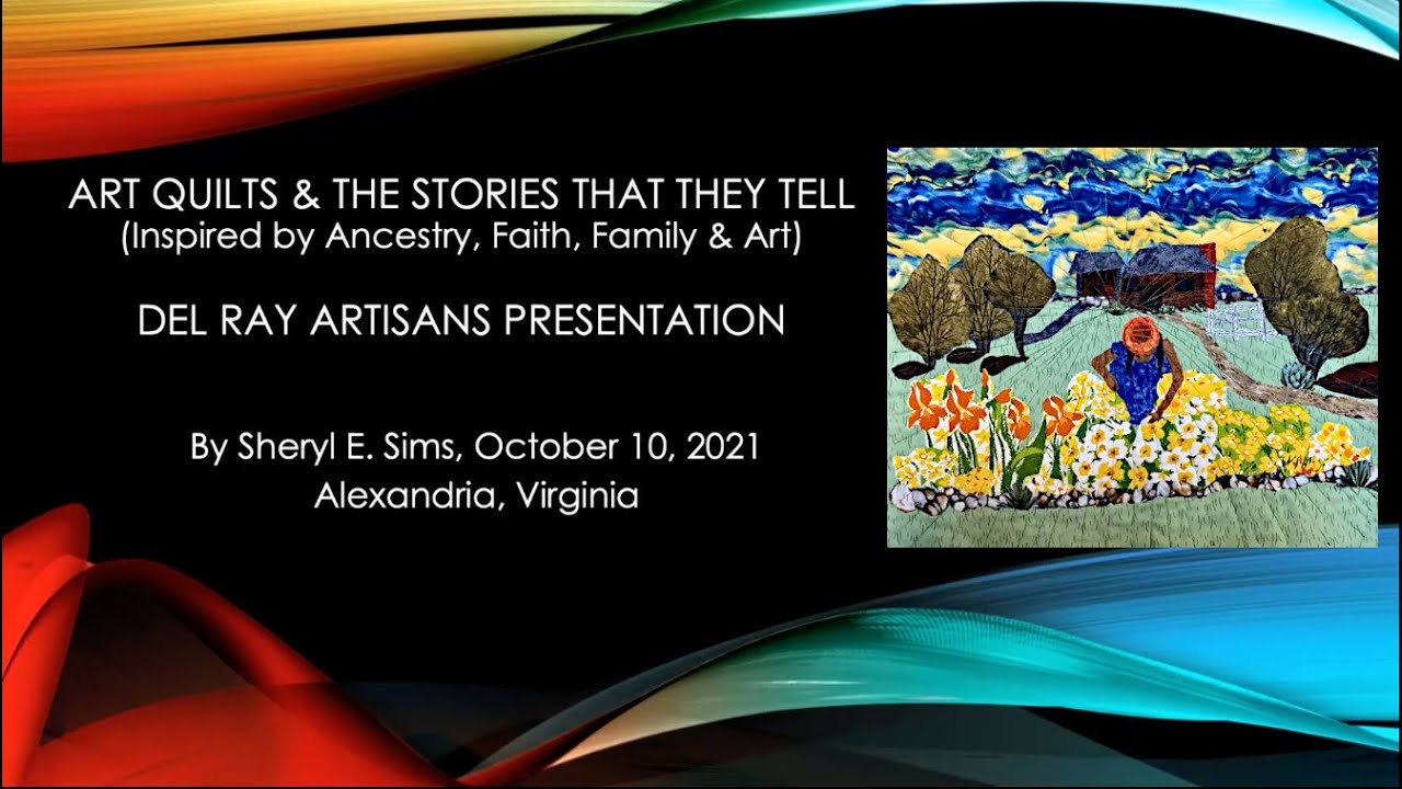 Storytelling in Fabric: Artist Talk by Sheryl Sims (October 2021) - YouTube