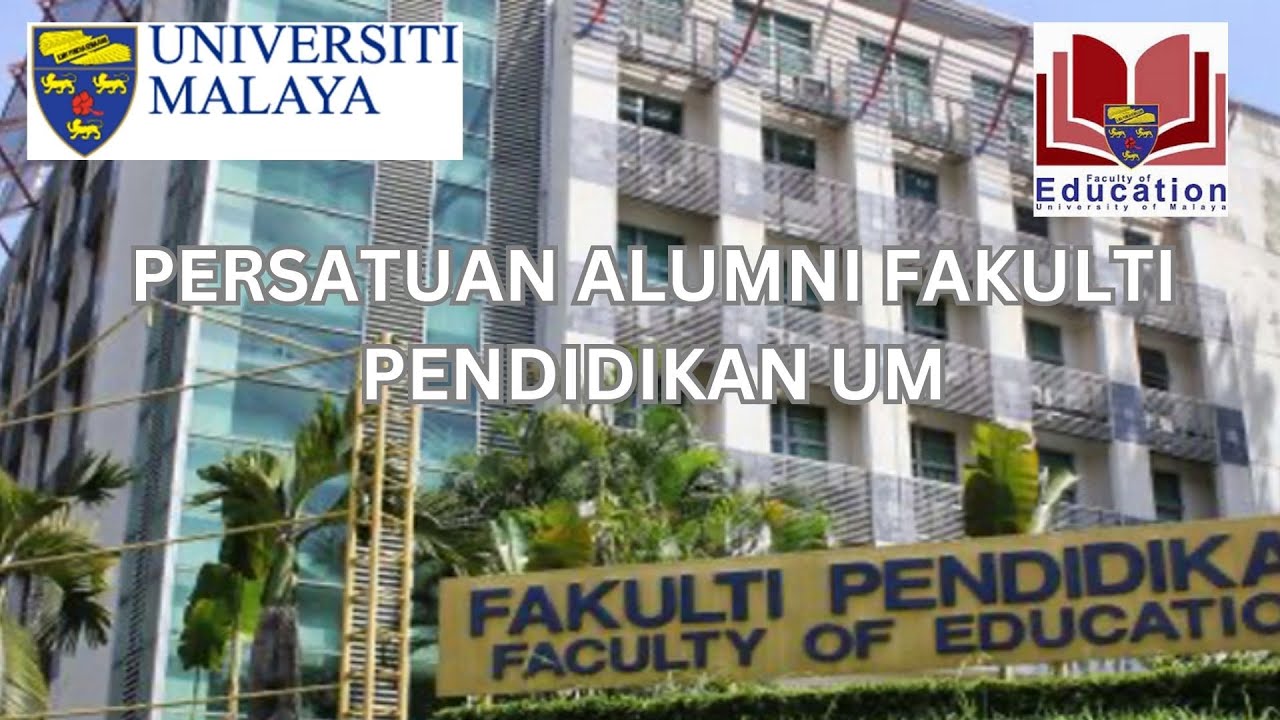 Misi dan visi Persatuan Alumni Fakulti Pendidikan Universiti Malaya ...