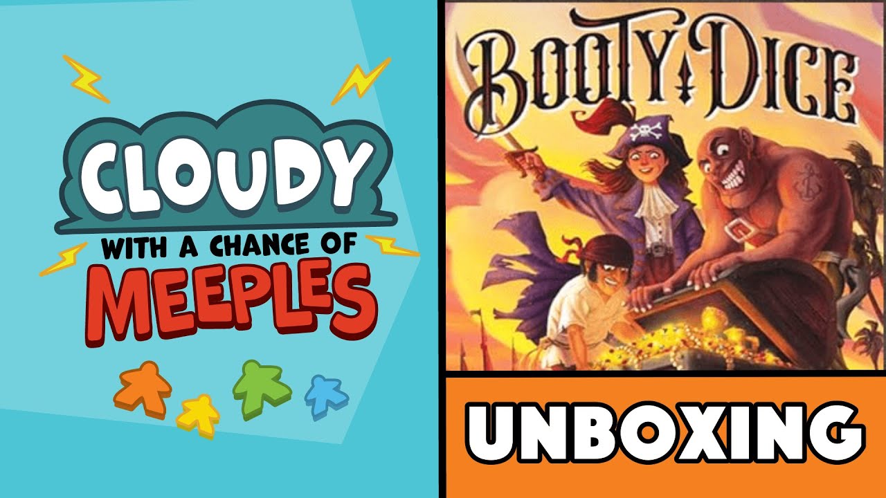 Booty Dice Unboxing - Cloudy with a Chance of Meeples - YouTube