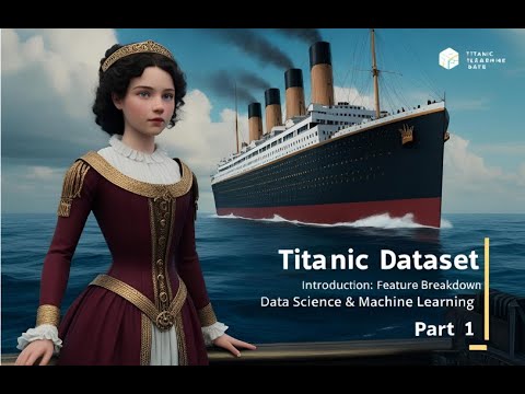 Titanic Dataset - Feature Breakdown | Data Science & Machine Learning ...