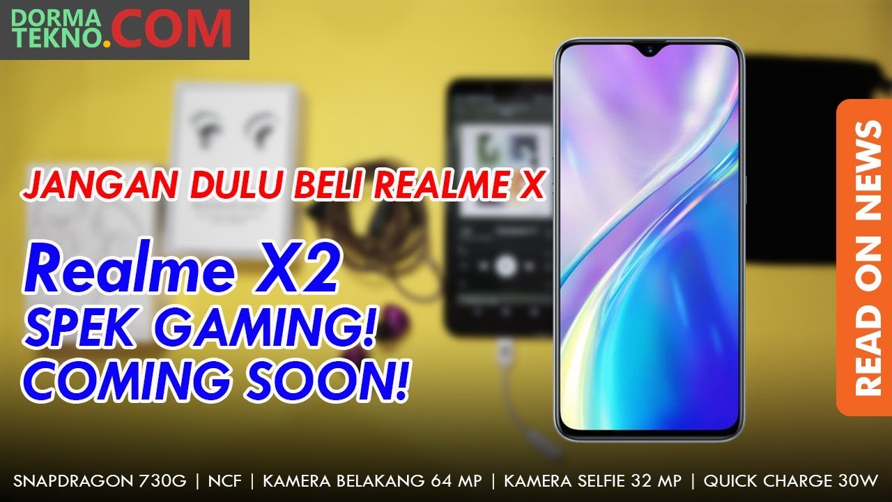 REALME X2 = THE NEXT REALME X | LEAKS SPESIFIKASI INDONESIA - YouTube