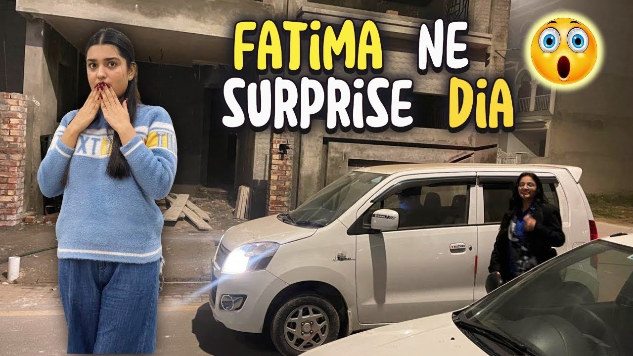 Fatima ne surprise Di diya achank akr 😍| Day.346| - YouTube