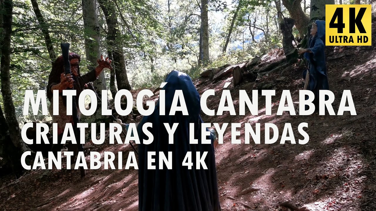 Mitología Cántabra - Criaturas y leyendas - Cantabria en 4K - YouTube