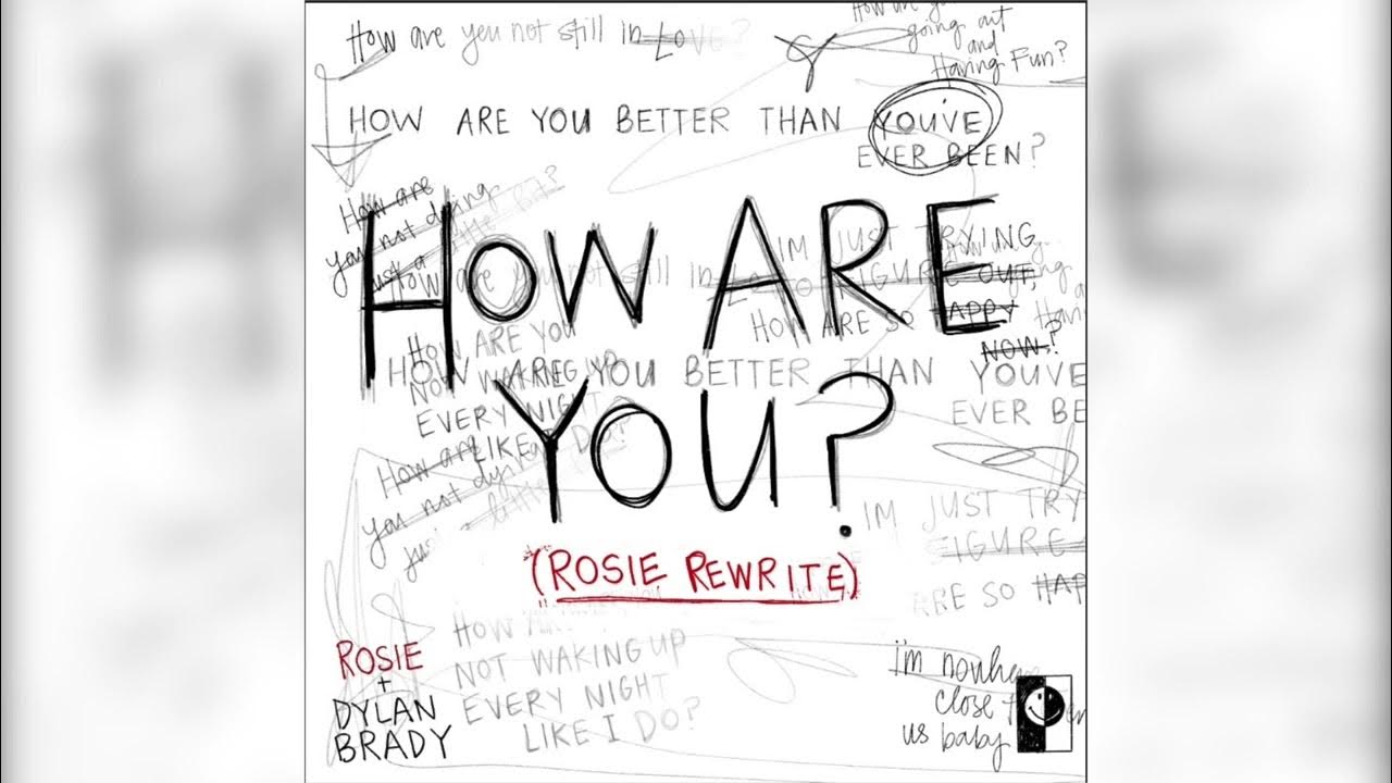 Dylan Brady & ROSIE - "How Are You? (ROSIE Rewrite)" (Official Audio ...