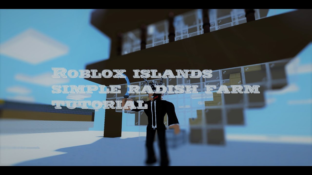 Roblox Islands Simple Radish Farm YouTube roblox-islands-simple-radish-farm-youtube
