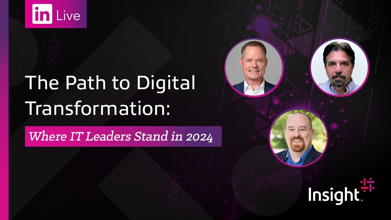 LinkedIn Live: The Path to Digital Transformation: Where IT Leaders ...