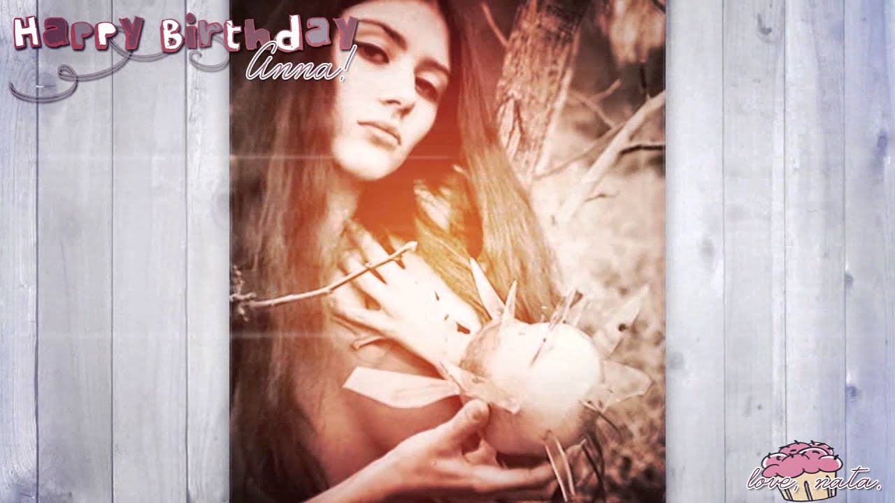 She spoke words of wisdom {HBD ANNA! ♥} - YouTube