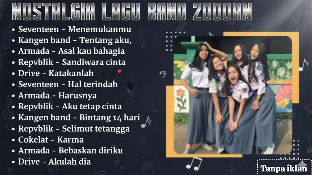 NOSTALGIA LAGU BAND 2000AN Seventeen - MenemukanmuKangen band - Tentang ...