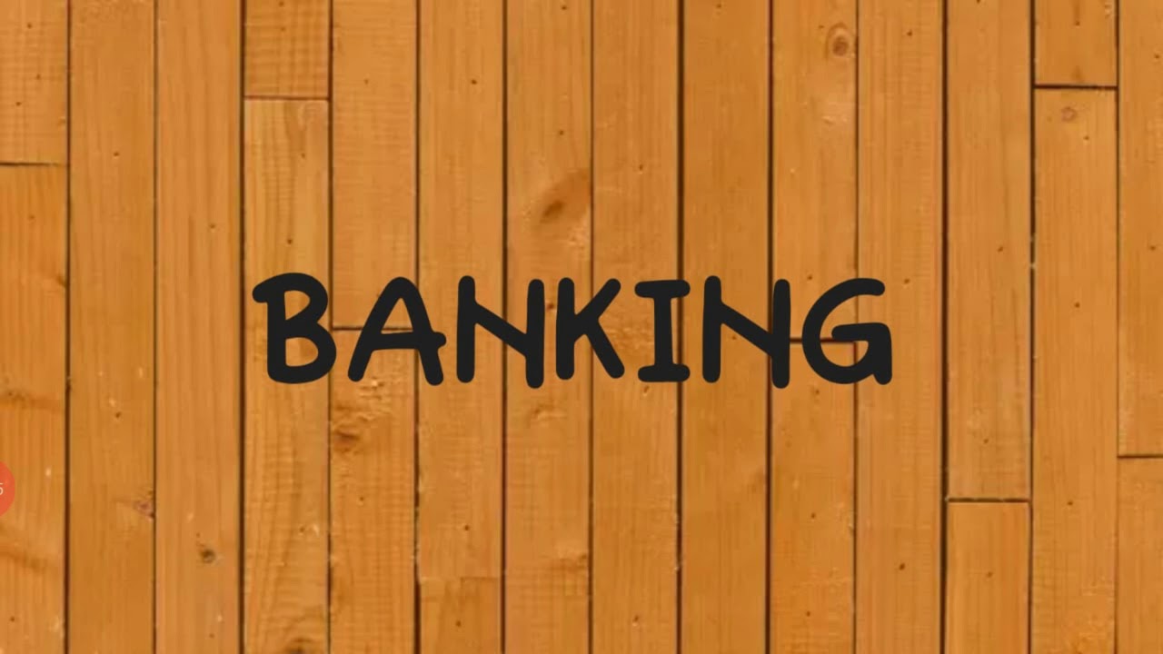 BANKING BANK ACCOUNTS Types BANKING SERVICES Multiple Option BANKING BANK ACCOUNTS Types BANKING SERVICES Multiple Option