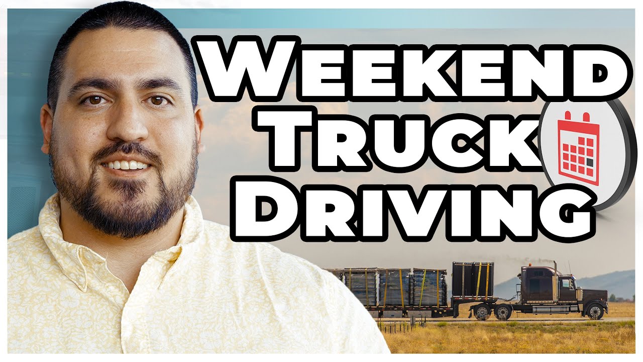 Working Weekends As A Truck Driver - YouTube