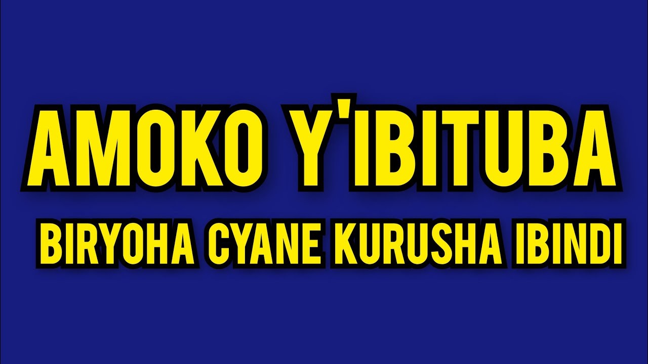 Amoko Y'ibituba Biryoha Cyane Kurusha Ibindi Kwisi!!| Urunana RWO kuwa ...