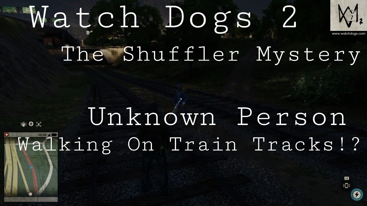 Watch Dogs 2 - The Shuffler Mystery #5 | Unknown Person!? - YouTube
