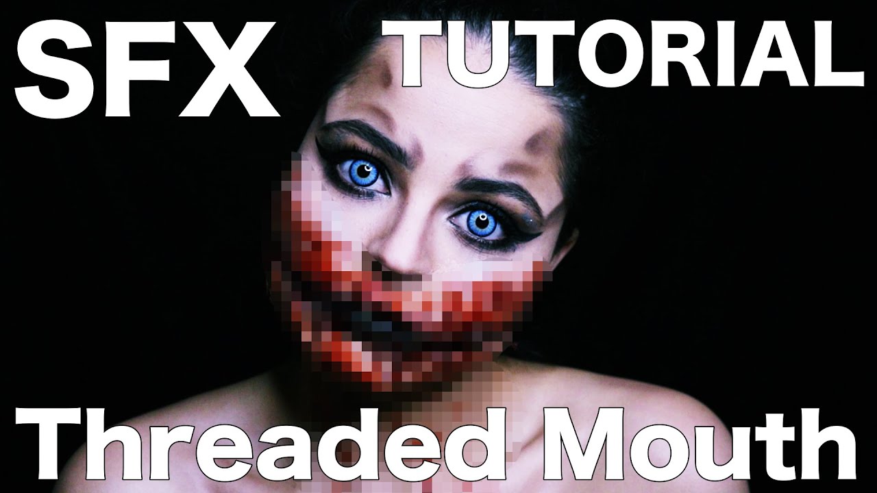 Threaded Mouth | SFX Makeup Tutorial - YouTube