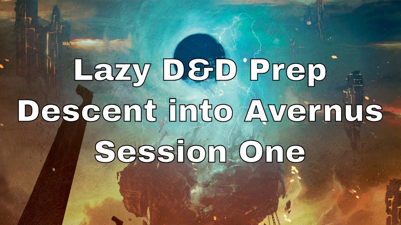 Lazy DM Prep: Descent into Avernus, Session 1 - YouTube