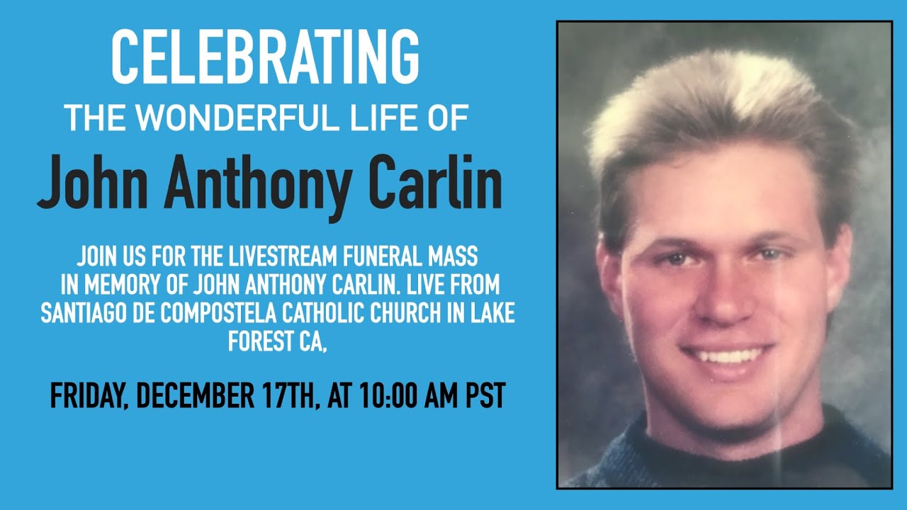 In Memory of John Anthony Carlin - YouTube