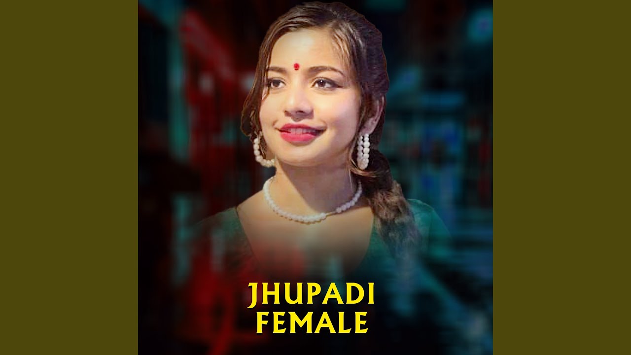 JHUPADI (Female Version) - YouTube