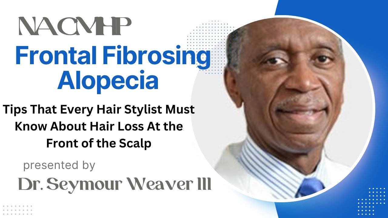 "Frontal Fibrosing Alopecia Hair Stylist Education Tips by ...