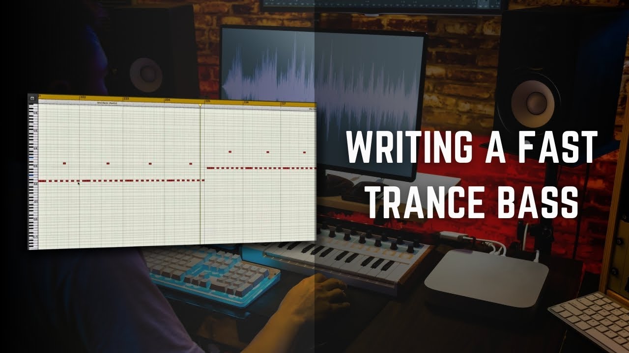 Writing a Fast Trance Bass | Trance Bass Tutorial - YouTube
