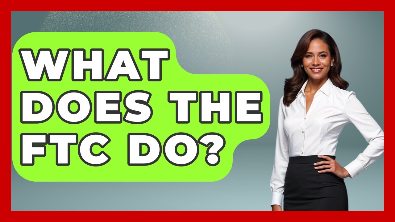 What Does The FTC Do? - Making Politics Simple - YouTube