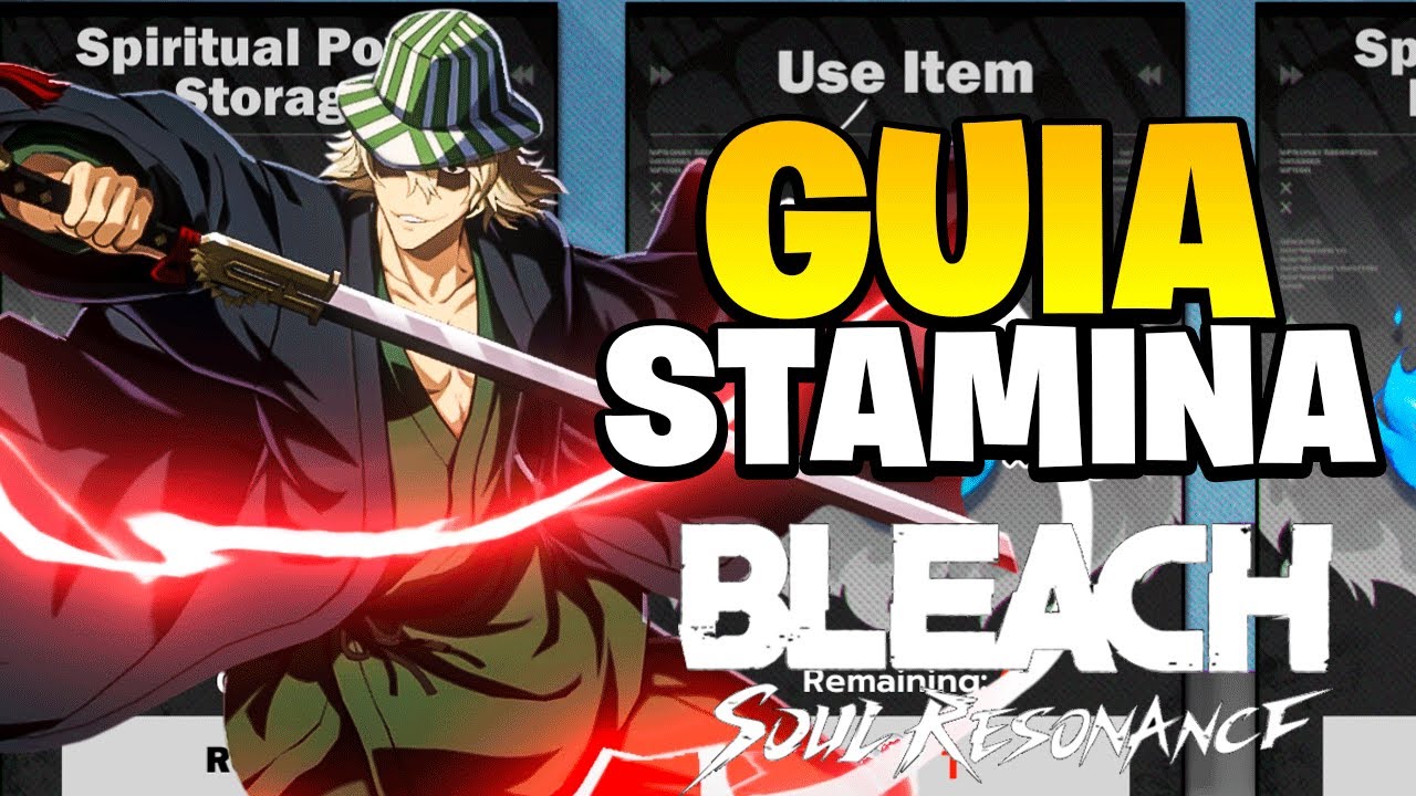COMO CONSEGUIR MAIS STAMINA/VIGOR/SPIRITUAL POWER no Bleach Soul ...