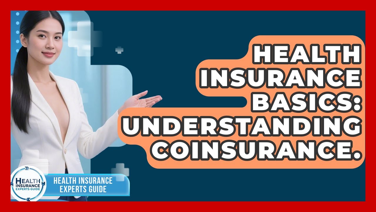 Health Insurance Basics: Understanding Coinsurance. - Health Insurance ...