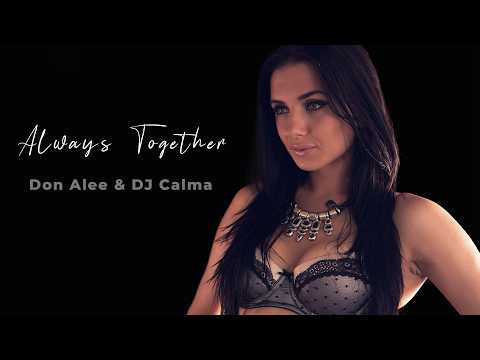 Don Alee & DJ Calma - Always Together (Original Mix)