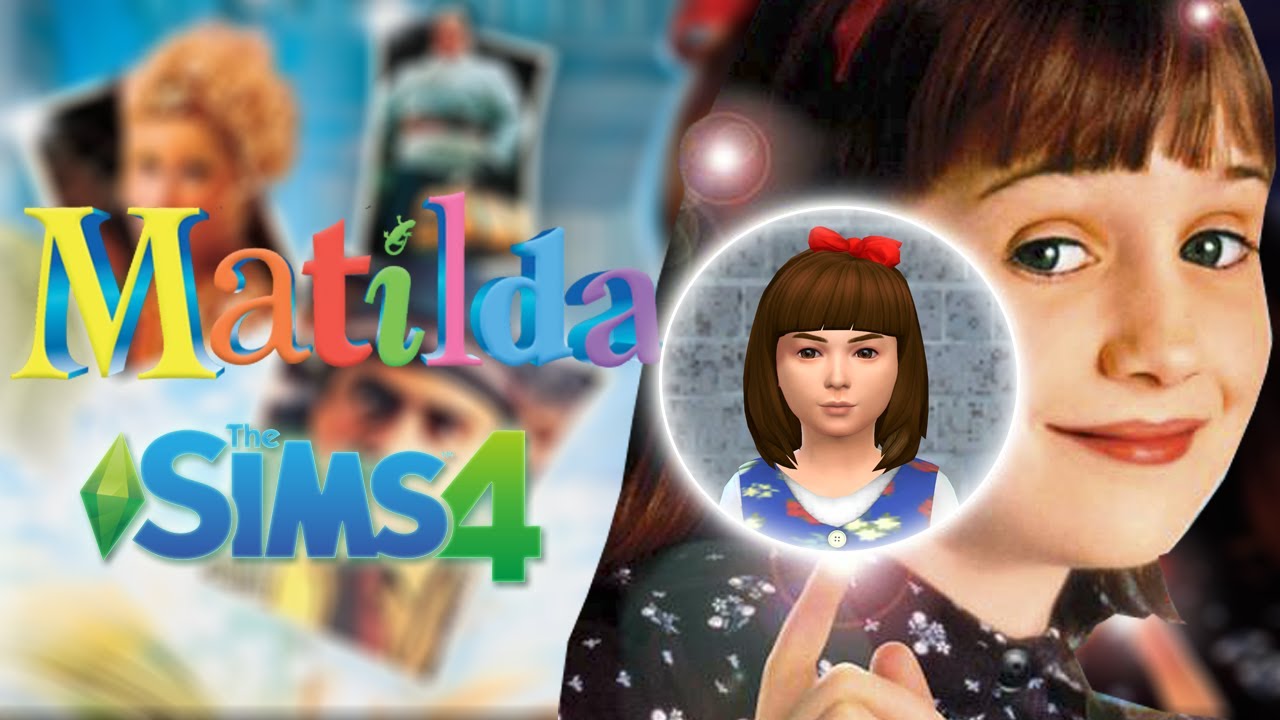Matilda- |Create Sims| The Sims 4 - YouTube