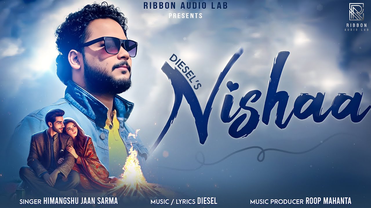Nishaa - An Amazing Love Song - Diesel x Himangshu Jaan Sarma - YouTube