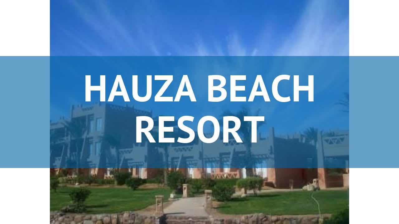 HAUZA BEACH RESORT 4 Египет Шарм-Эль-Шейх обзор – отель ХАУЗА БИЧ ...