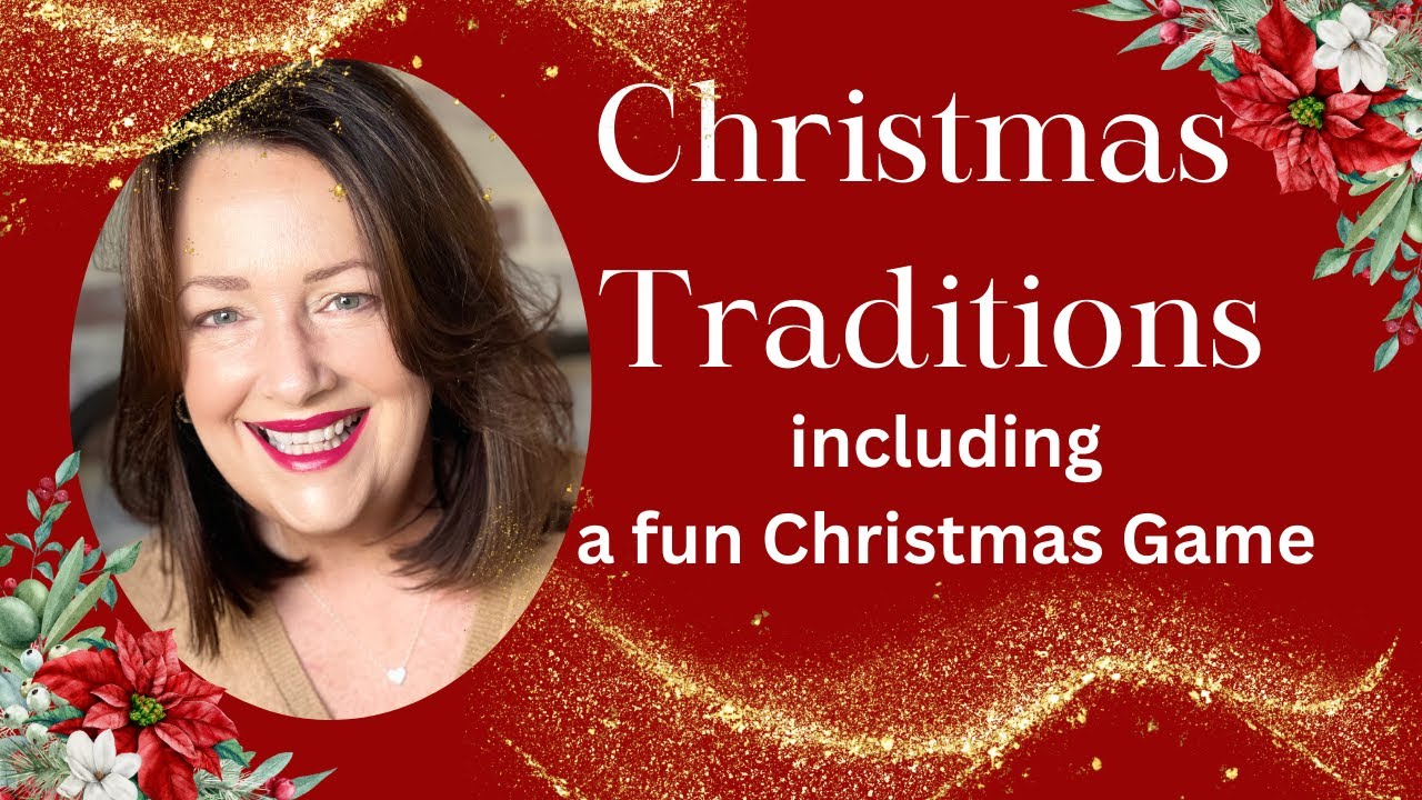 🎄 CHRISTMAS TRADITIONS AND A FABULOUS FUN GAME TO PLAY AT CHRISTMAS ...