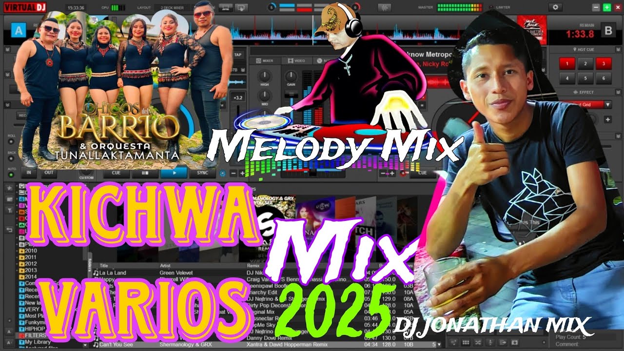 KICHWA MIX VOL 4 -MELODY MIX 2025 - DJ JONATHAN MIX 🔥 - YouTube