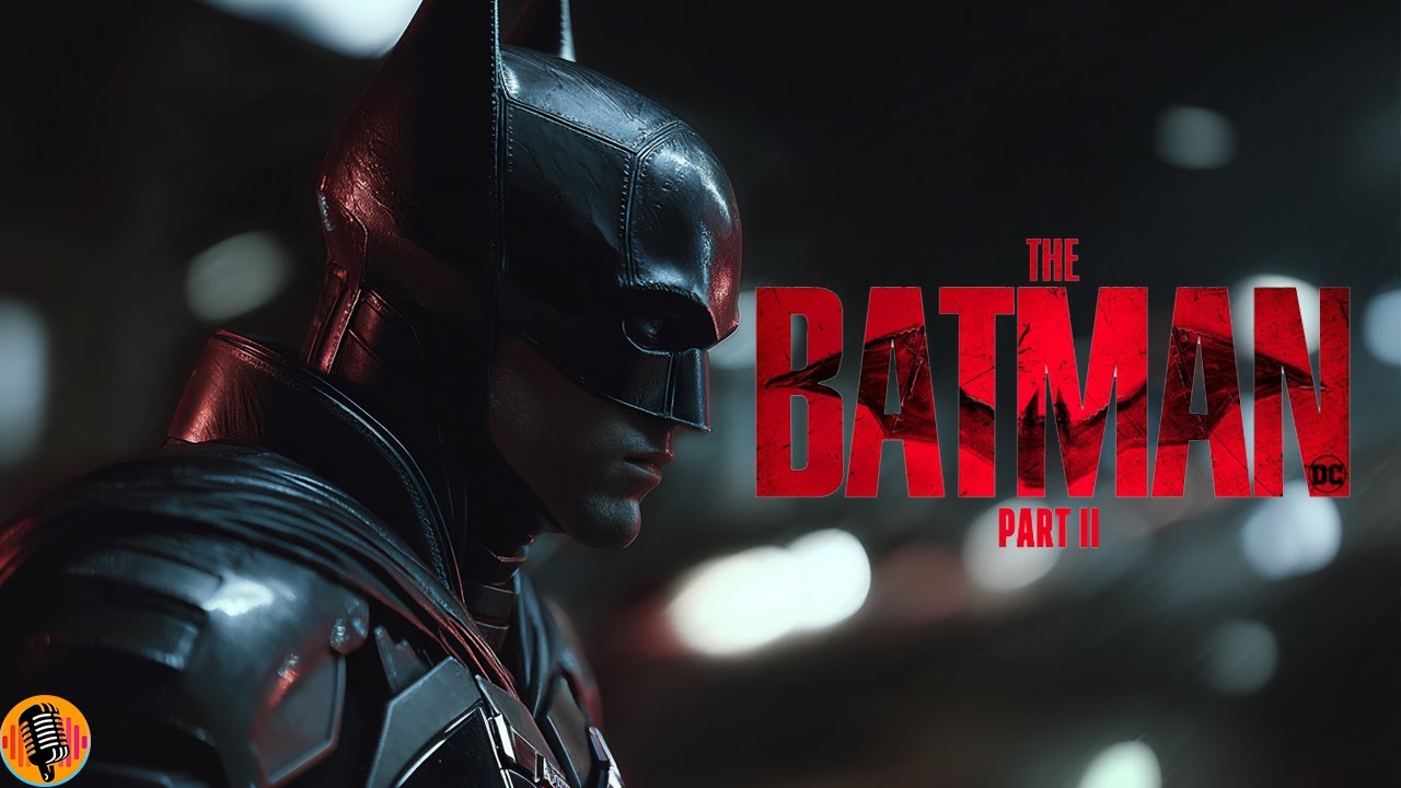 THE BATMAN PART 2 Starting Production SOONER than Expected - YouTube