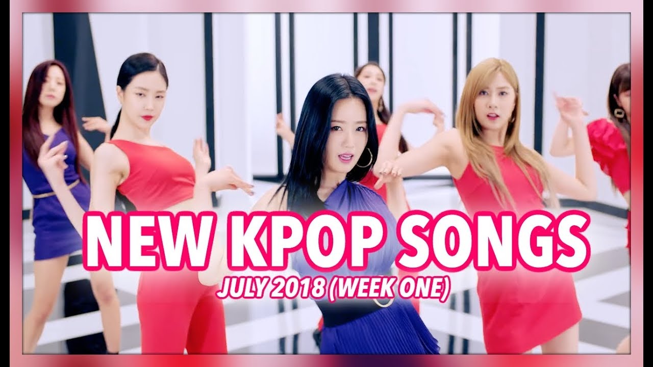 NEW K-POP SONGS | JULY 2018 (WEEK 1) - YouTube
