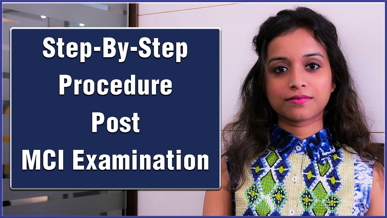 Step-By-Step Procedure Post MCI Examination | What To Do After FMGE ...