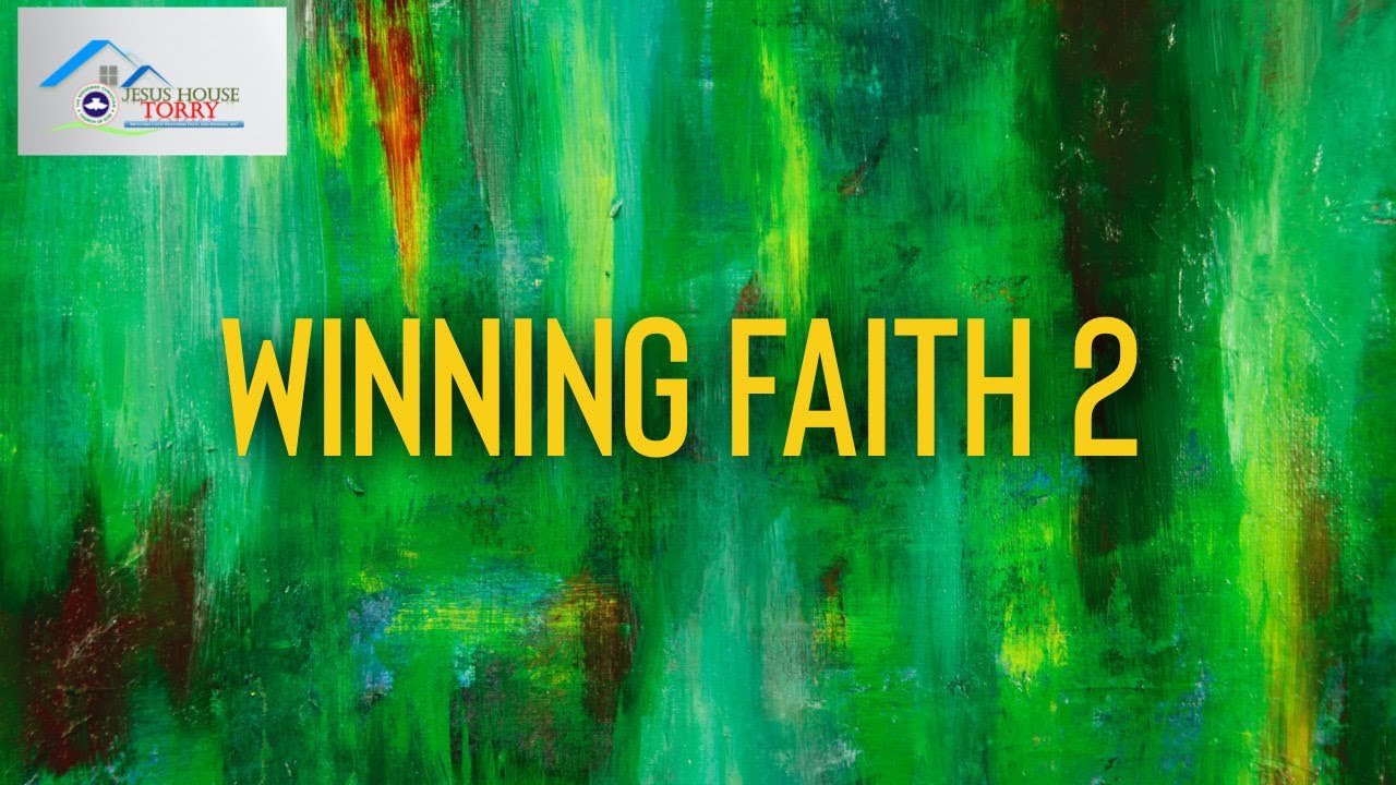 Winning Faith 2 - Word and Communion Service (23rd August 2022) - YouTube